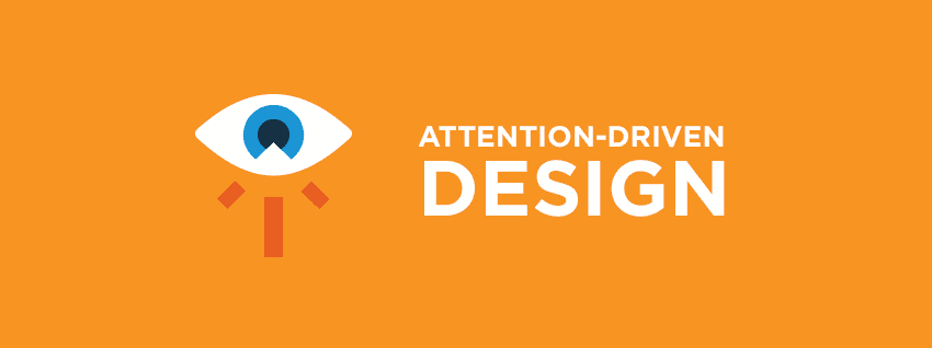 The 23 Principles of Attention-Driven Design The 23 Principles of Attention-Driven Design